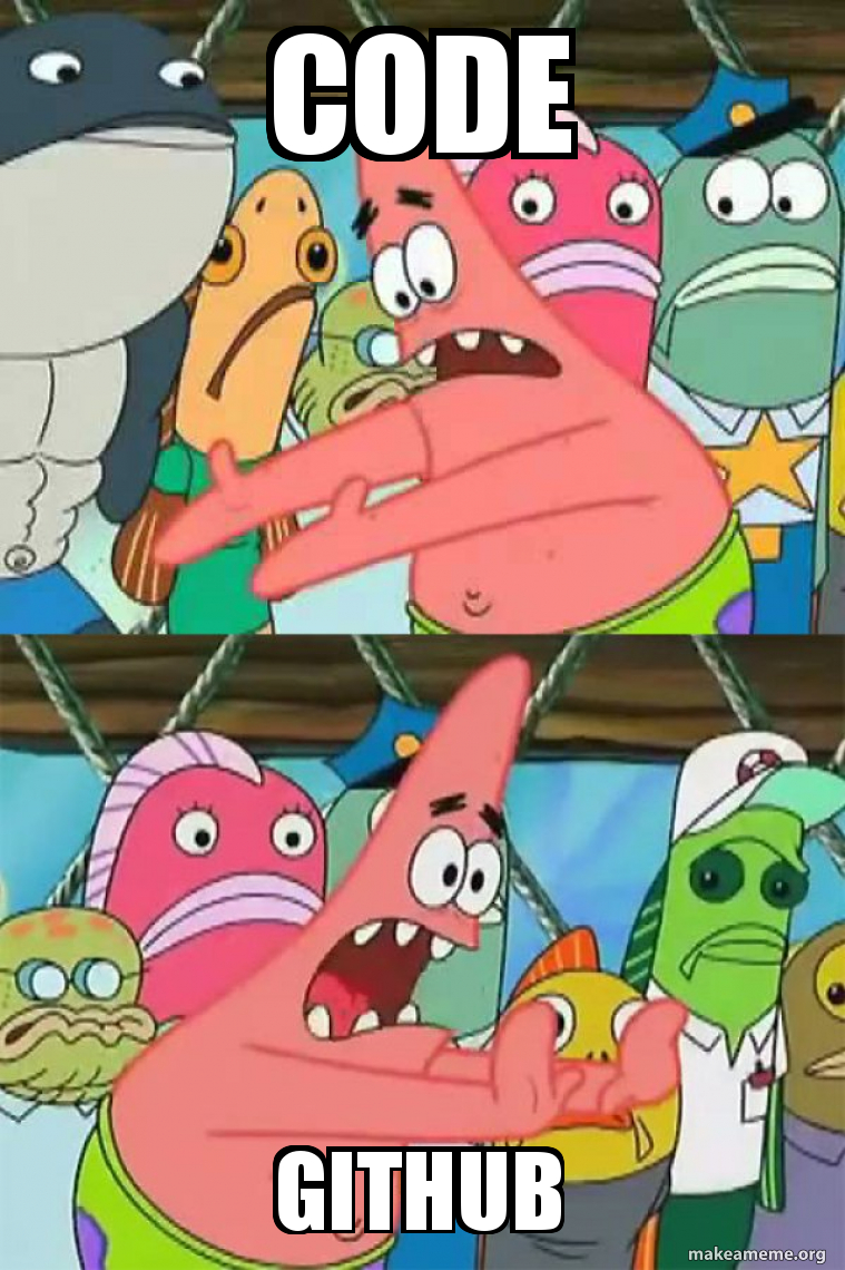 Code Github - Push It Somewhere Else Patrick Meme Generator