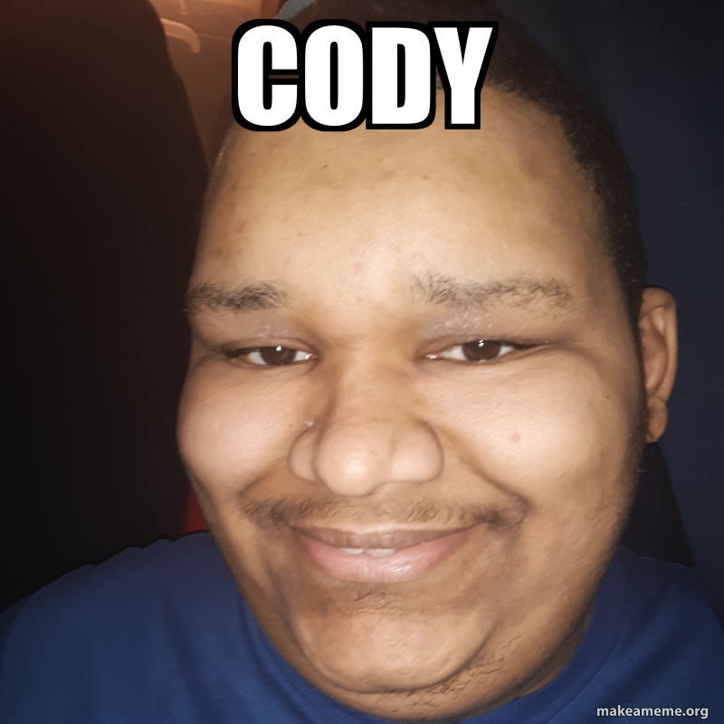 cody Meme Generator