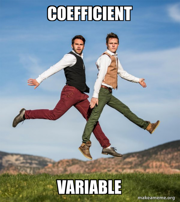 coefficient variable - Real Best Friend Meme Generator