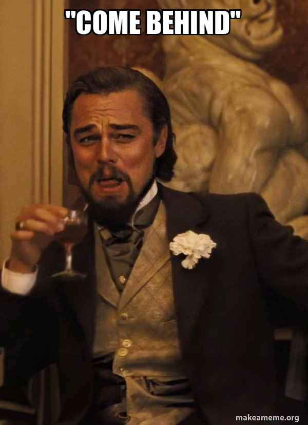 "COME BEHIND" - Leonardo DiCaprio Laughing Django Meme Generator