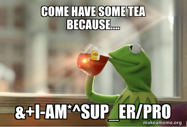 Come have some tea because.... &+I-AM*^SUP_ER/PRO - Kermit Drinking Tea ...