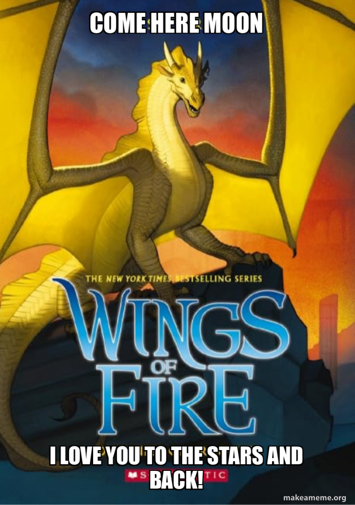 Come here moon I love you to the stars and back! Meme Generator