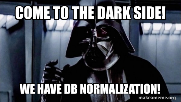 Come to the Dark Side! We have DB Normalization! - Darth Vader - Choke ...