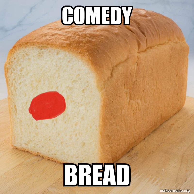 Comedy Bread Meme Generator