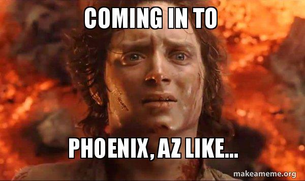 Phoenix Weather Memes Phoenix, Arizona Starterpack : R/starterpacks