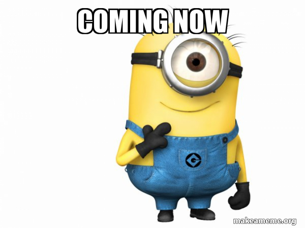 COMING NOW - Thoughtful Minion Meme Generator