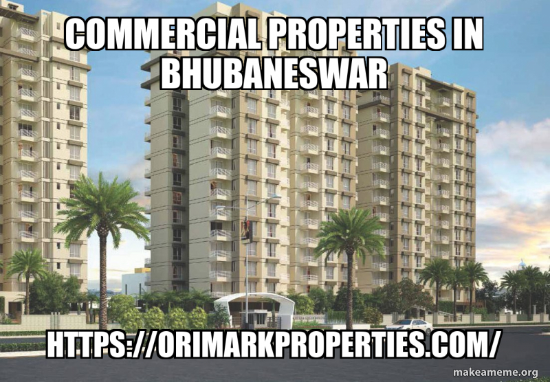 Commercial Properties in Bhubaneswar https://orimarkproperties.com ...
