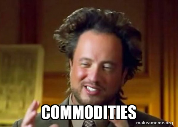 Commodities - Ancient Aliens - Crazy History Channel Guy Meme Generator