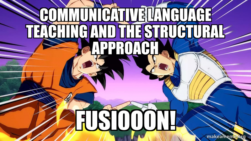 Communicative Language teaching and the structural approach Fusi0oon ...