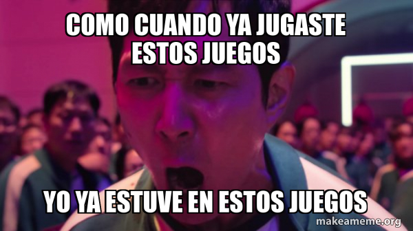 Como cuando ya jugaste estos juegos Yo ya estuve en estos juegos - I've ...