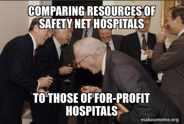 Comparing resources of safety net hospitals to those of for-profit ...