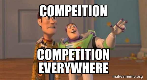 Compeition Competition Everywhere - Buzz and Woody (Toy Story) Meme ...