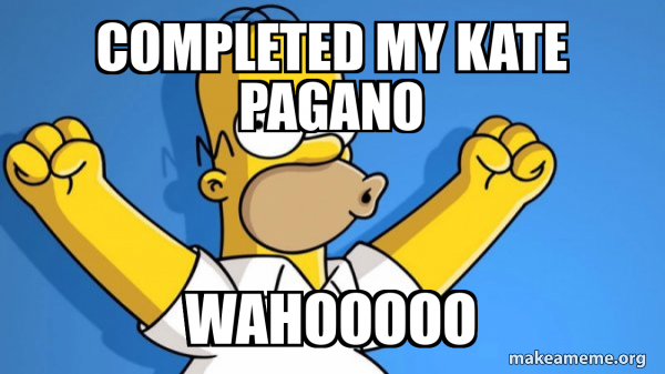 Completed my Kate Pagano Wahooooo - Happy Homer Meme Generator