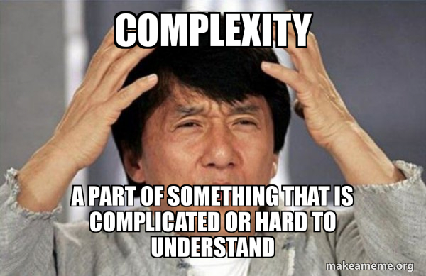complexity A part of something that is complicated or hard to ...