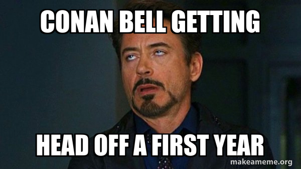 conan bell getting head off a first year - Tony Stark Eye Roll Meme ...