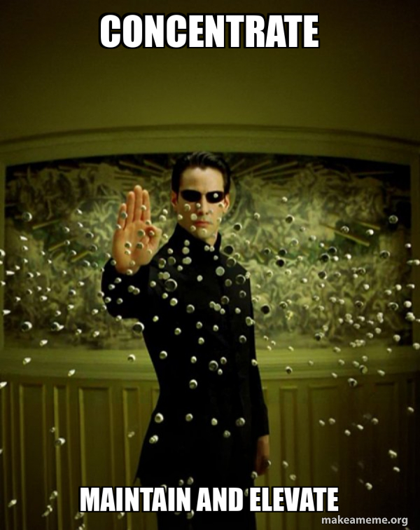 concentrate maintain and elevate - Neo Stopping Bullets Meme Generator