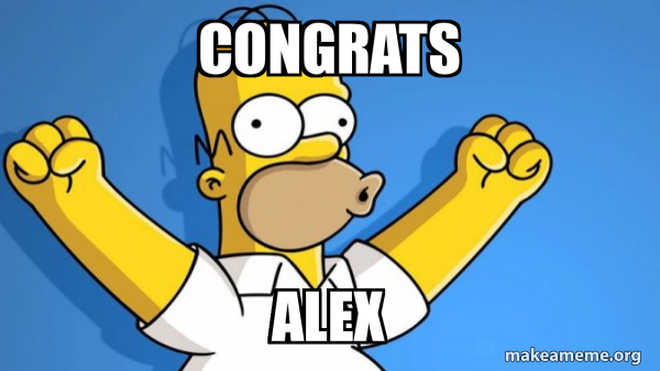 Congrats Alex - Happy Homer Meme Generator
