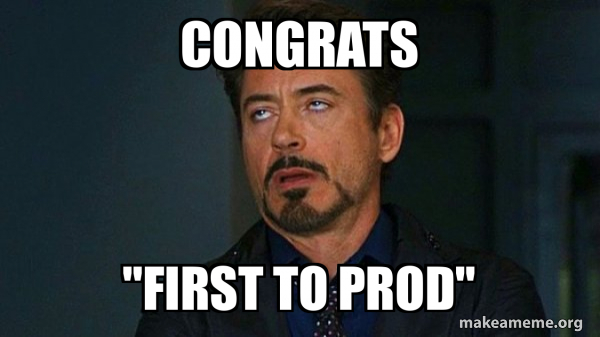 CongraTs "First to Prod" - Tony Stark Eye Roll Meme Generator