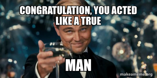 Congratulation, you acted like a true Man - Great Gatsby Reaction ...