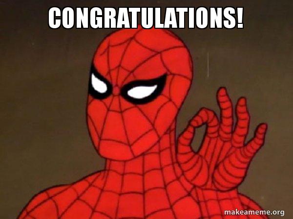 Congratulations! - Spiderman - Care factor Zero Meme Generator