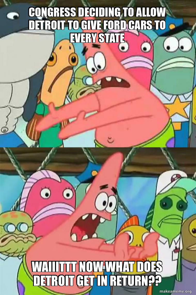 Congress deciding to allow Detroit to give ford cars to every state ...