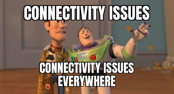 connectivity issues connectivity issues everywhere - Buzz and Woody ...