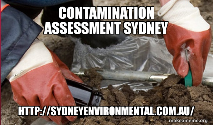 Contamination Assessment Sydney http://sydneyenvironmental.com.au ...