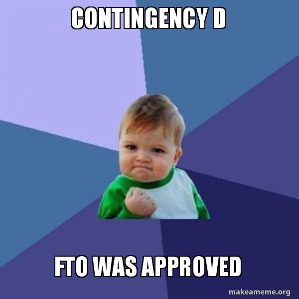 Contingency D FTO was approved - Success Kid Meme Generator
