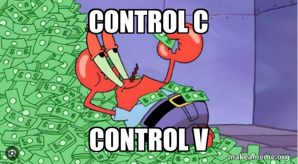 Control C Control V - Mr Krabs Money Meme Generator