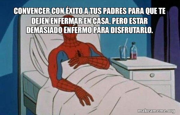 Meme De Quedarse En Casa Enfermo Meme Forever Alone ESTAR ENFERMA EN
