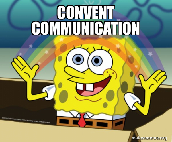 Convent Communication - Rainbow SpongeBob Meme Generator