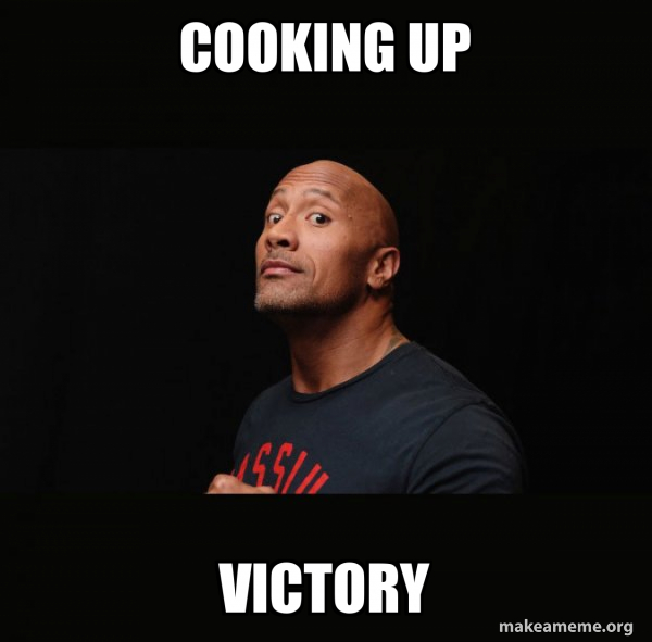 cooking up victory - Dwayne Johnson (The Rock) Meme Generator