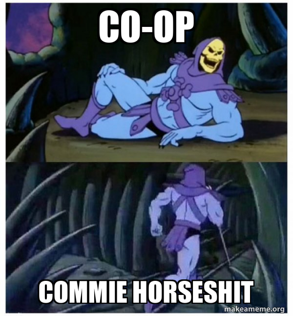 co-op commie horseshit - Skeletor Facts Meme Generator