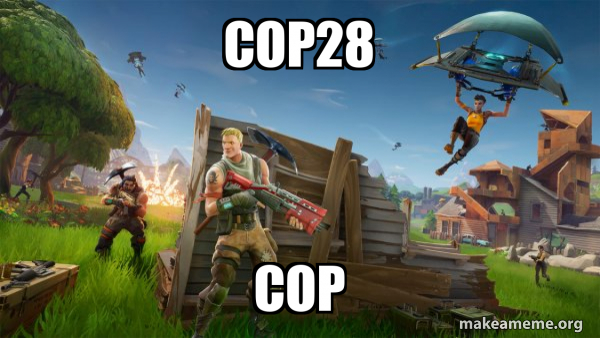 Cop28 Cop - Fortnite Battle Royale game Meme Generator