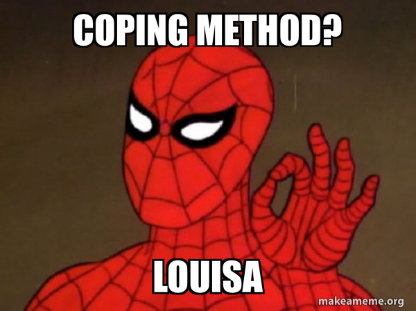 Coping Method? Louisa - Spiderman - Care factor Zero Meme Generator