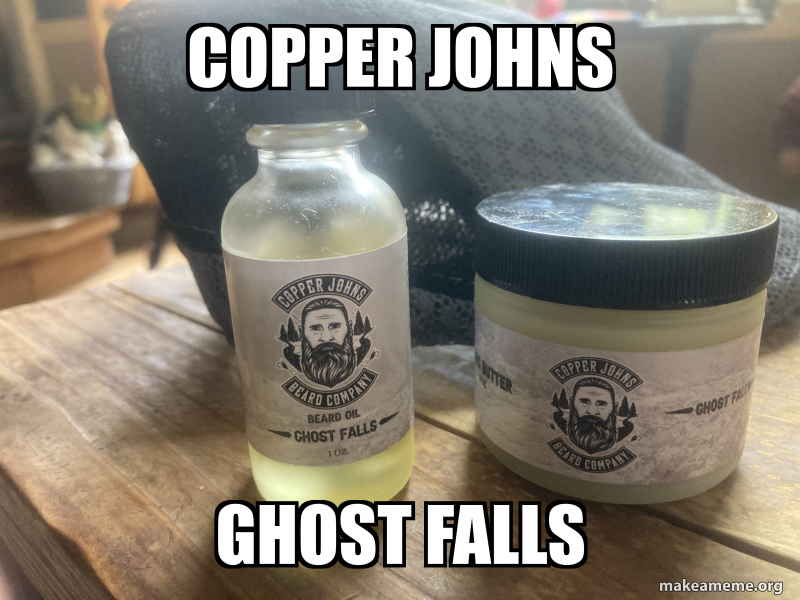 Copper johns Ghost falls Meme Generator