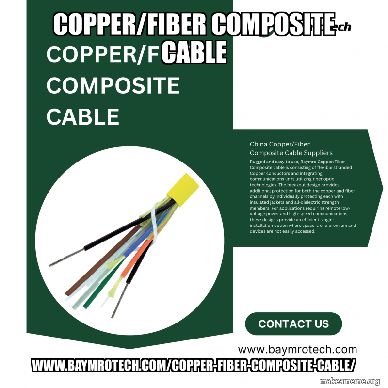 Copper/Fiber Composite Cable www.baymrotech.com/copper-fiber-composite ...