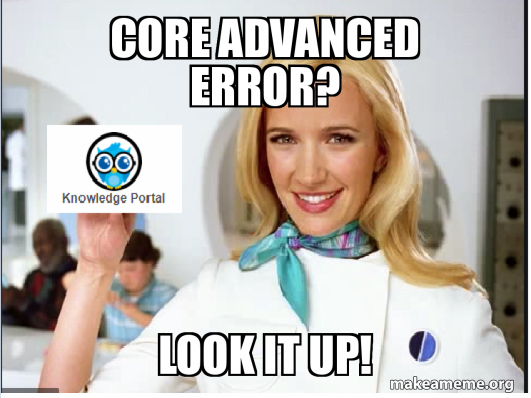 Core Advanced Error? Look it up! Meme Generator