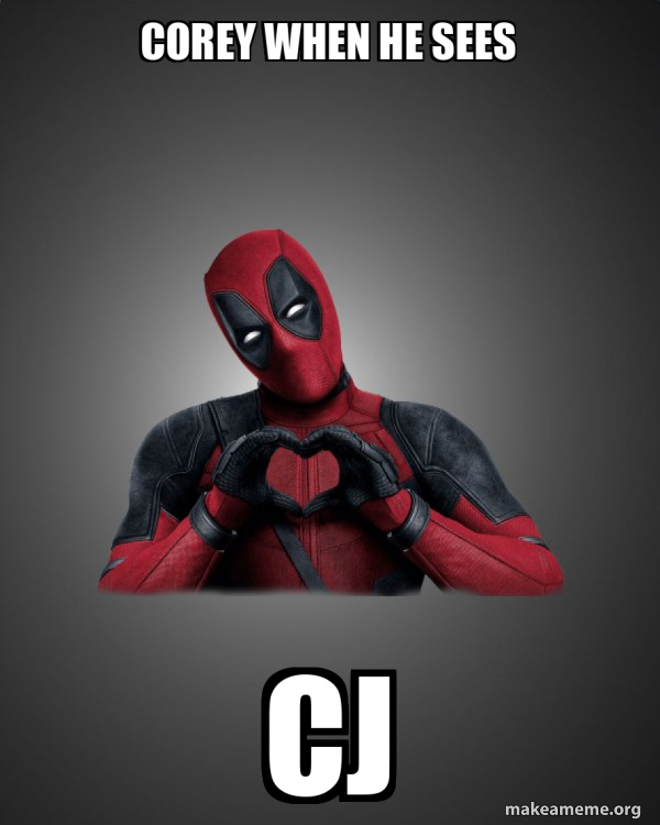 Corey when he sees Cj - Deadpool Heart Hands Meme Generator