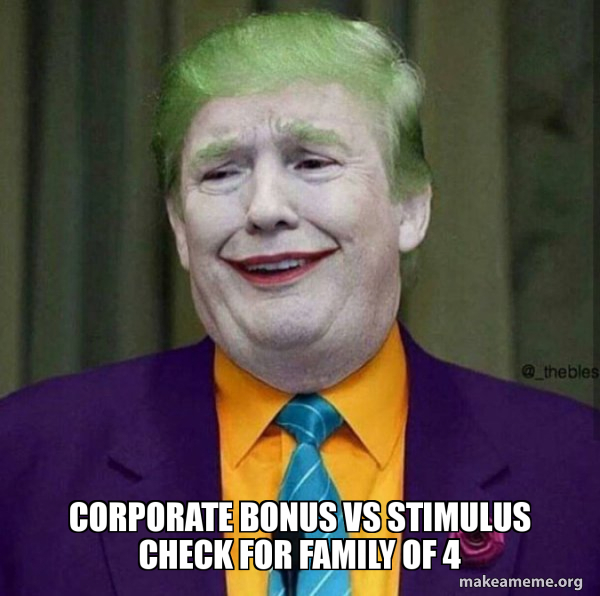 Corporate Bonus VS Stimulus Check for Family of 4 - Donald Trump - The ...