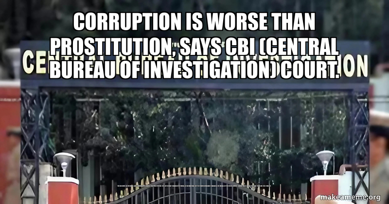 Corruption is worse than prostitution, says CBI (Central Bureau of ...