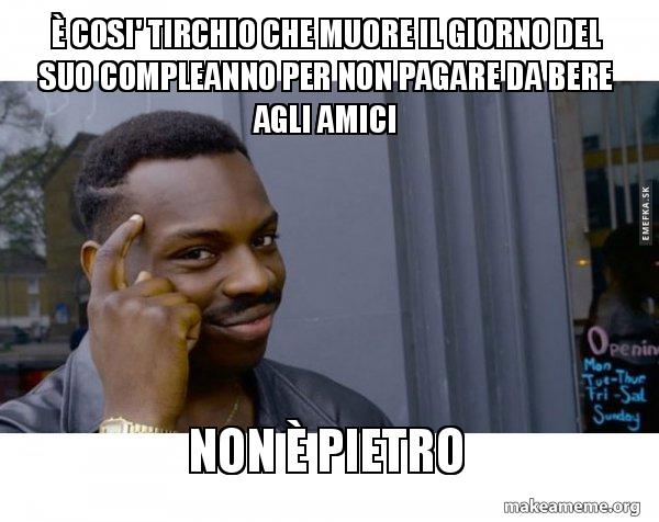 Ãˆ COSI' TIRCHIO CHE MUORE IL GIORNO DEL SUO COMPLEANNO PER NON PAGARE ...