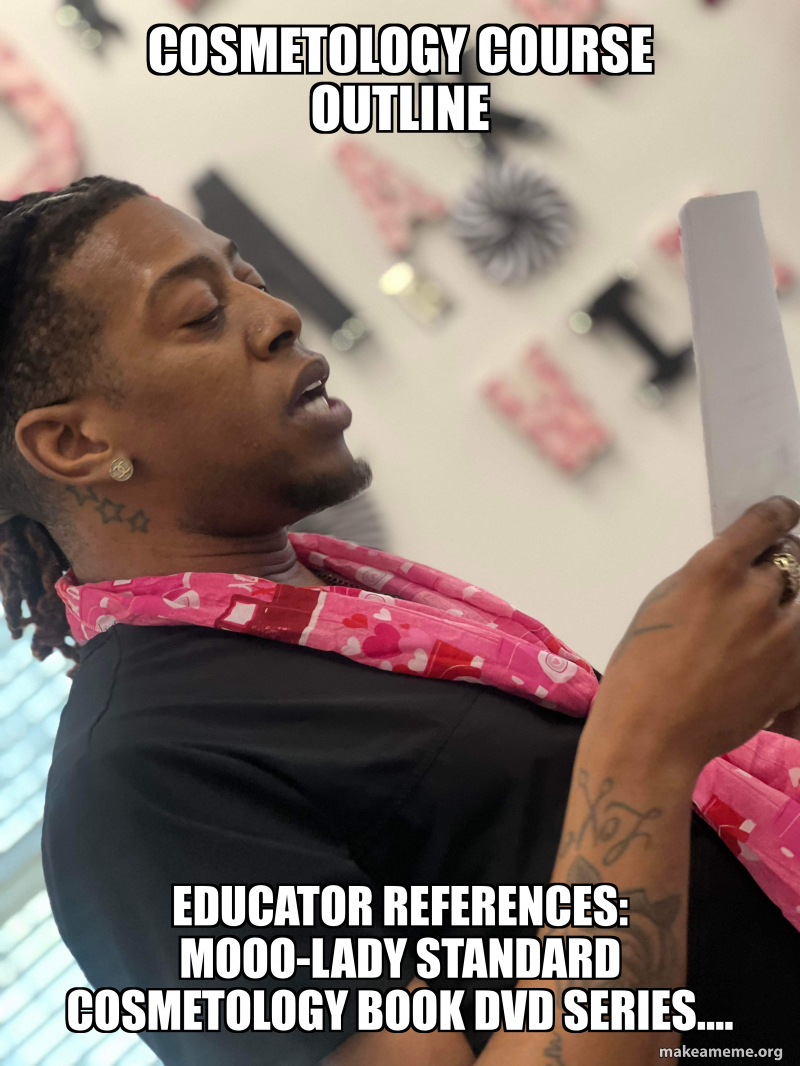 Cosmetology course outline Educator references: MOOO-lady standard ...