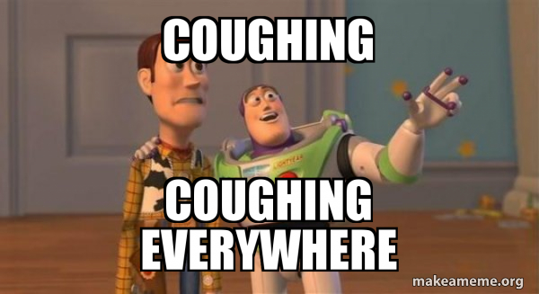 coughing coughing everywhere - Buzz and Woody (Toy Story) Meme Meme ...