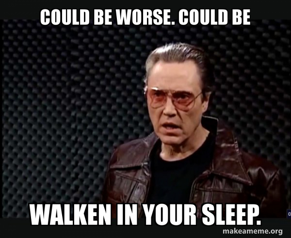 It Could Be Worse Meme
