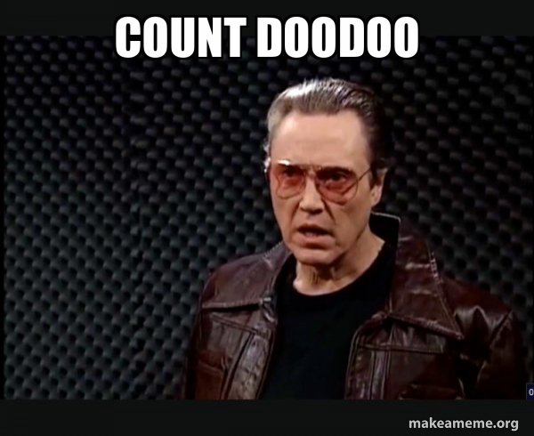 count doodoo - SNL - More Cowbell Meme Generator