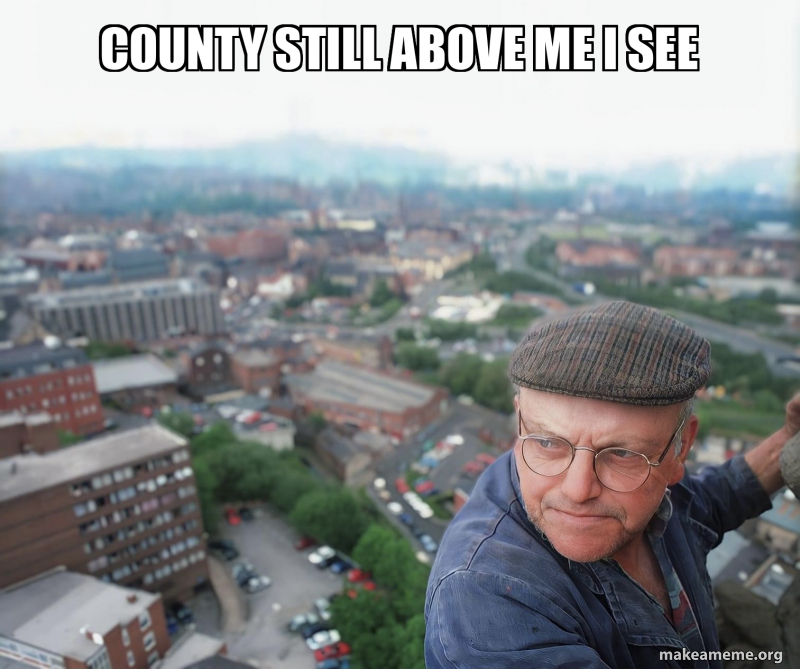 County still above me i see Meme Generator