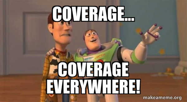 Coverage... Coverage everywhere! - Buzz and Woody (Toy Story) Meme Meme ...