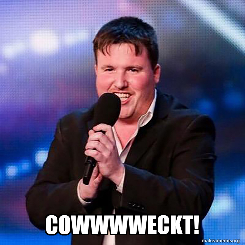 COWWWWECKT! Meme Generator
