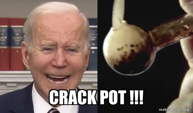 CRACK POT !!! Meme Generator
